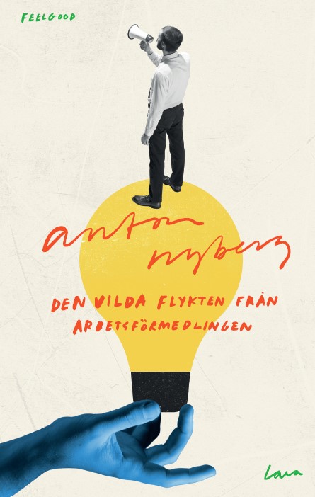 Den vilda flykten från arbetsförmedlingen – Smakprov